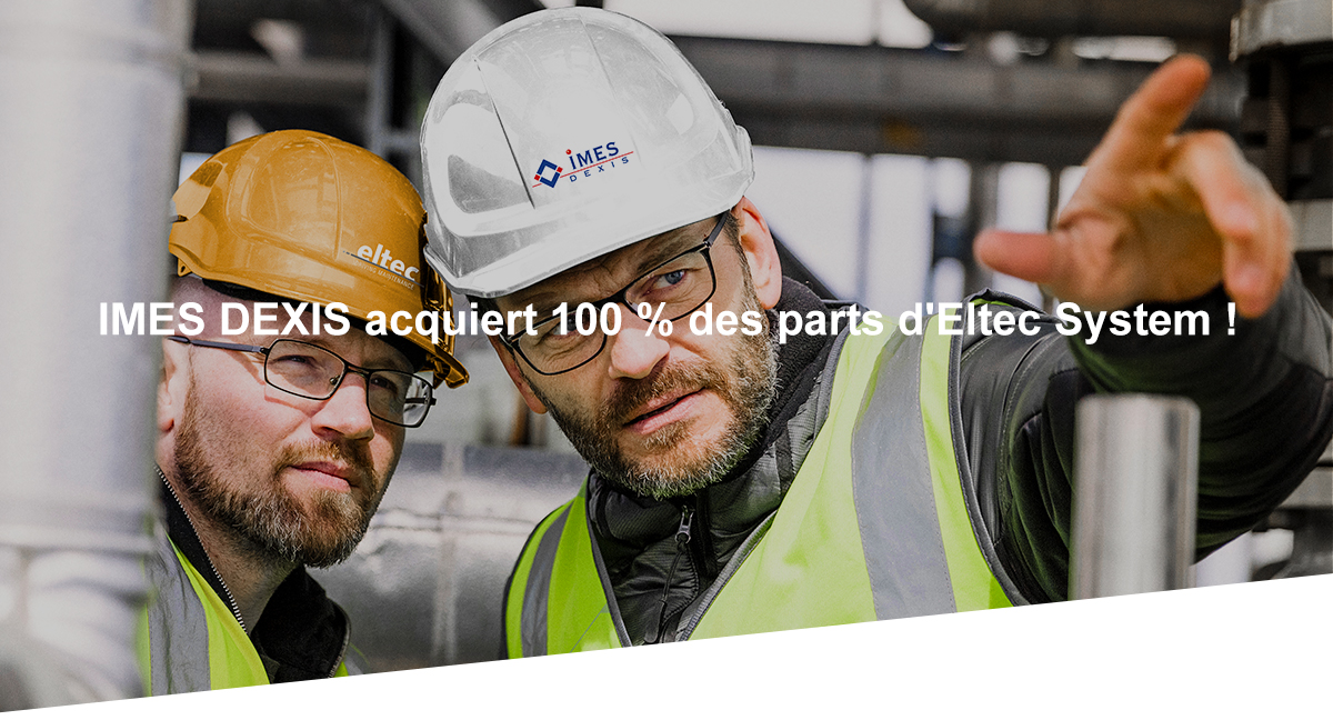 Imes Dexis acquiert 100 % des parts d'Eltec System ! - Imes Dexis - NL ...